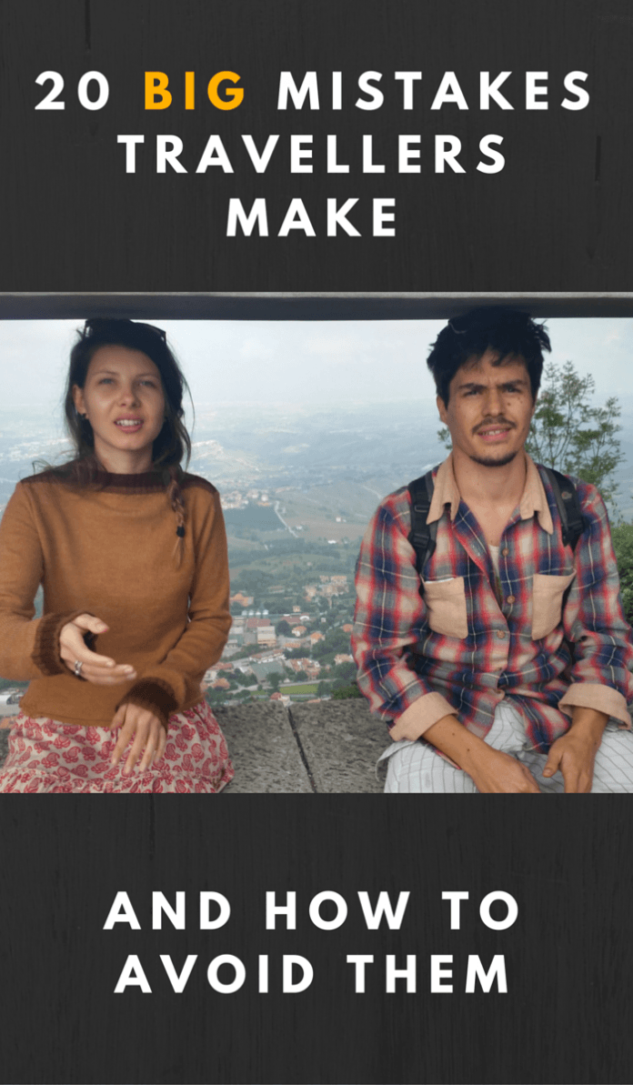 5 Common Mistakes Travellers Make And How To Avoid Them