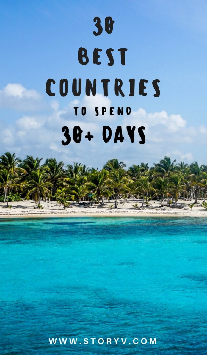 Long Term Travel: 30 Best Countries To Stay For 30+ Days