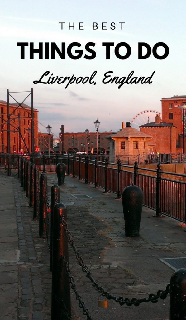 Things To Do In Liverpool, England: Local Student Shares Top Picks