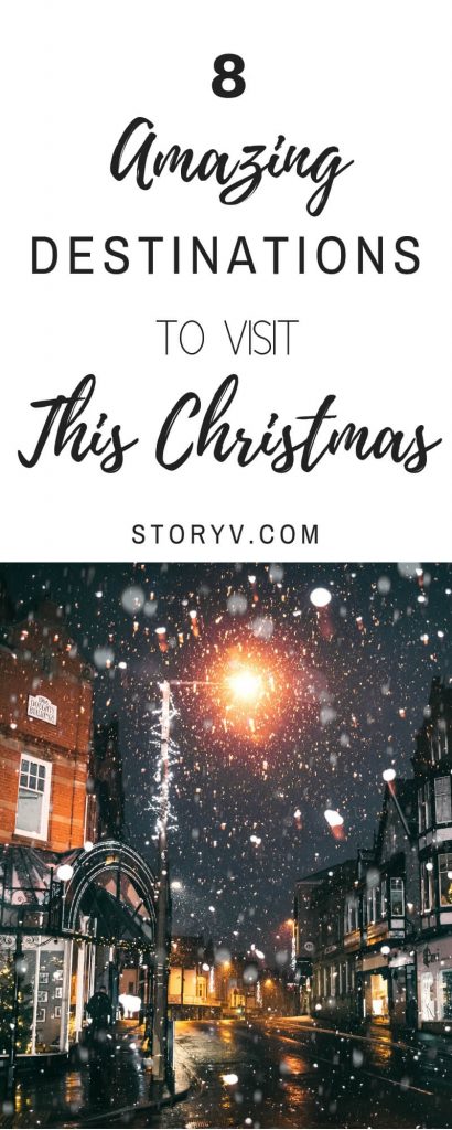 8 Amazing Destinations For Your Christmas Holiday Vacation - StoryV ...