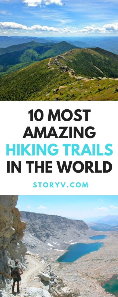 10 Of The Most Amazing Hiking Trails In The World - StoryV Travel ...
