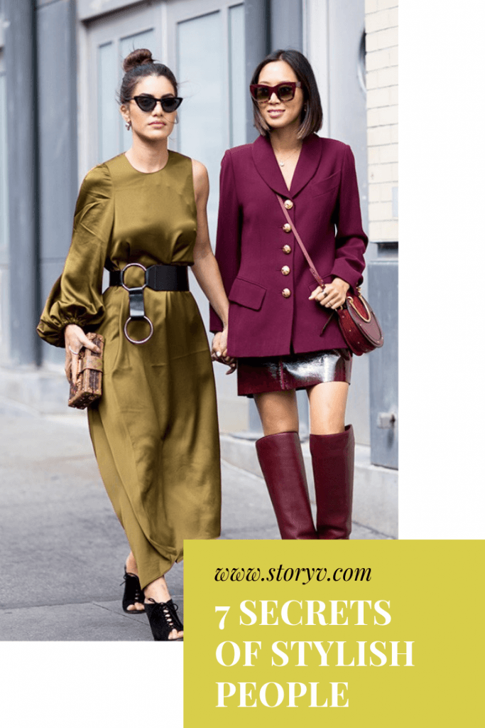 7 Secrets Of Stylish People - StoryV Travel & Lifestyle